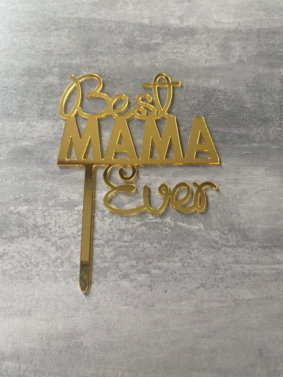 CAKE TOPPER - BEST MAMA EVER – Gerbino's Italian Bakery
